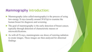 RADIOGRAPHY AND MAMMOGRAPHY.pptx