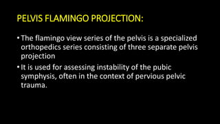 Radiography of Pelvis & Hip Joints - Saroj.pptx