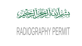 Radiography Permit.pptx jdhsfjhjdfhsjhjs | PPTX