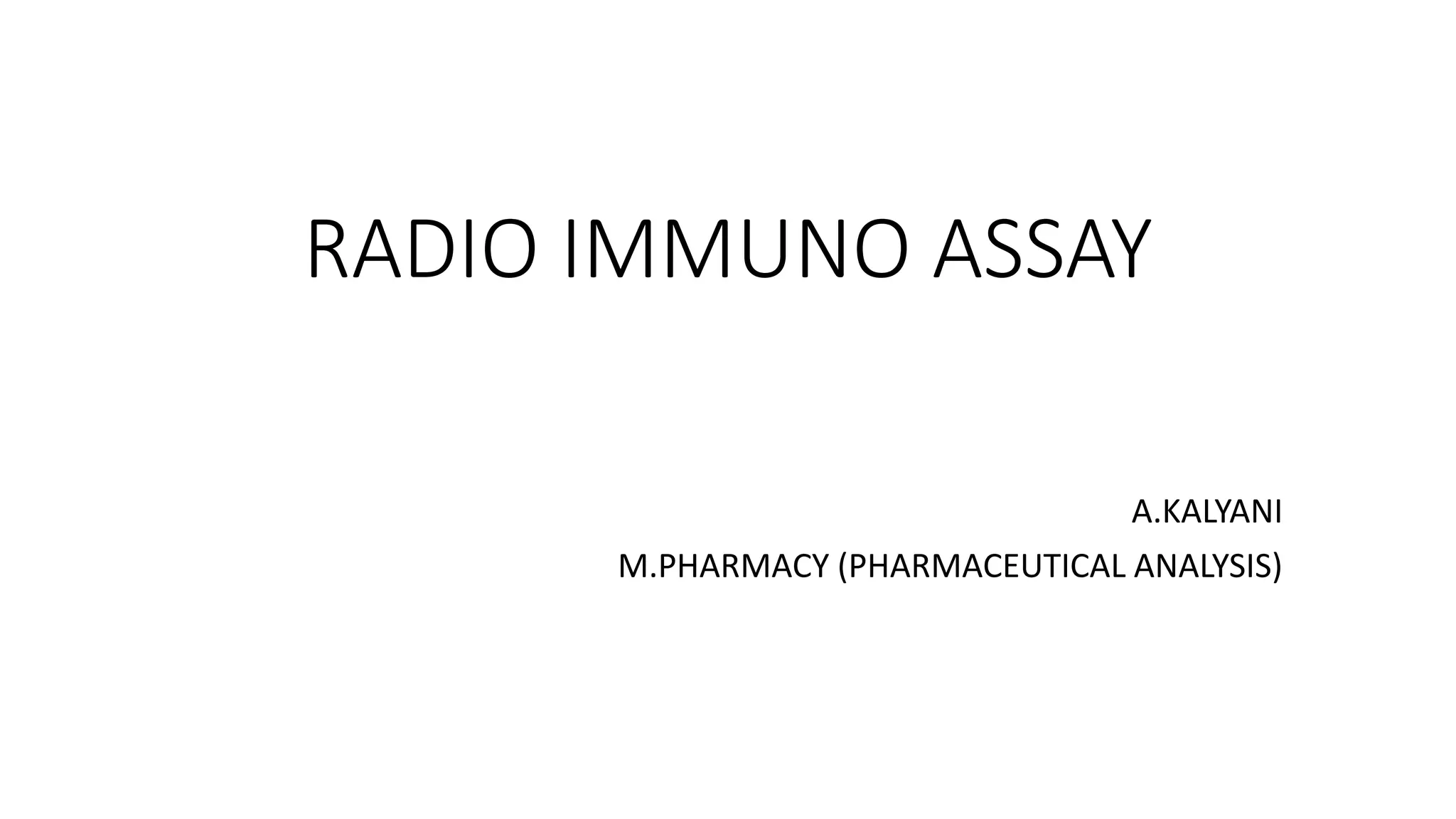 Radio immuno assay | PPTX