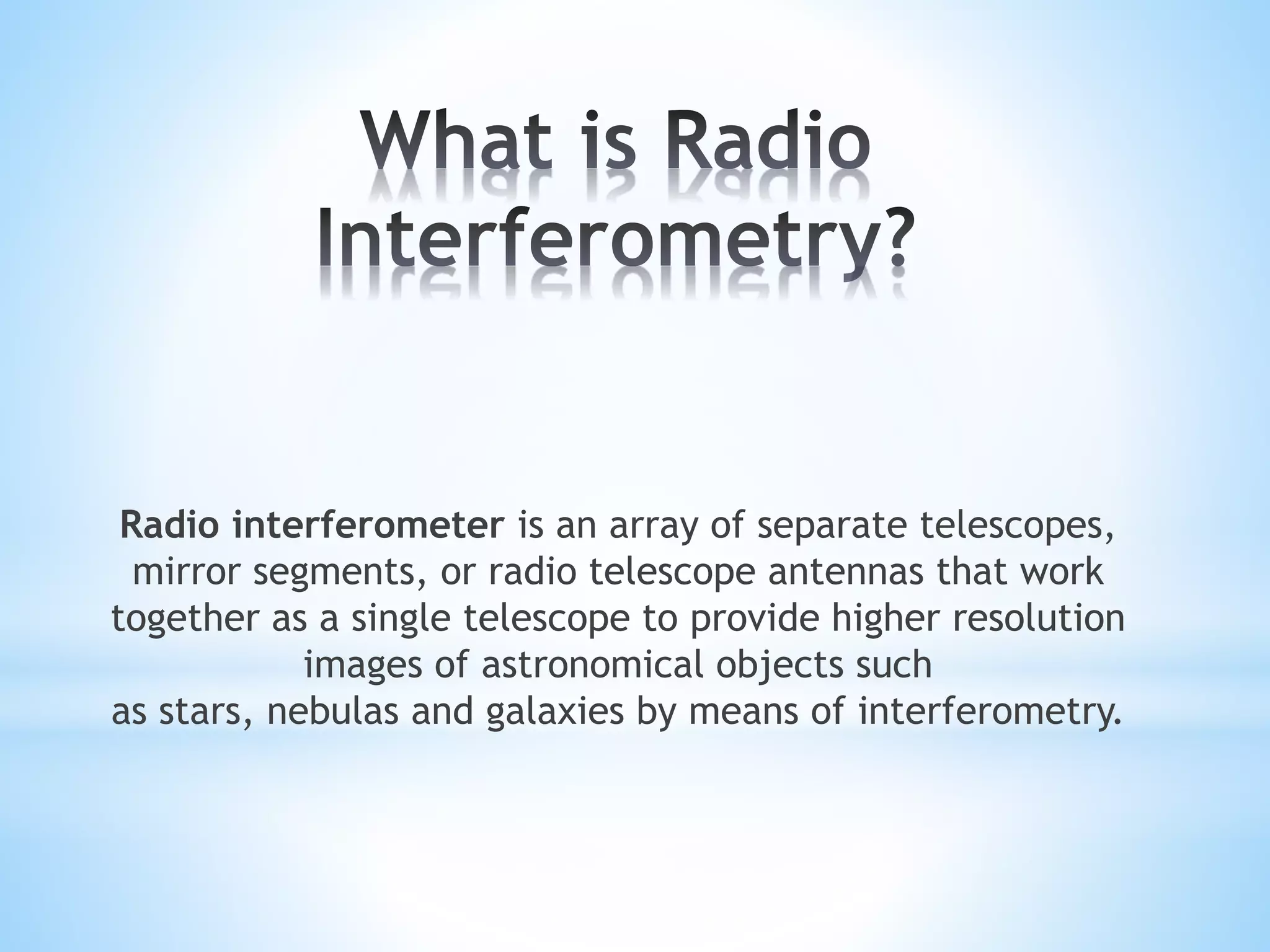 Radio interferometery | PPT