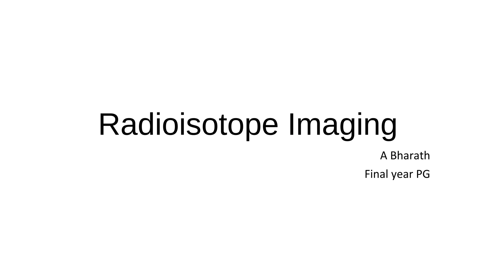 Radioisotope imaging | PPT