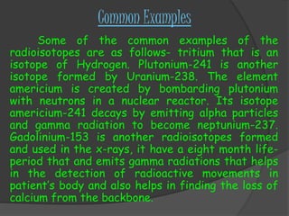 Radioisotopes | PPTX