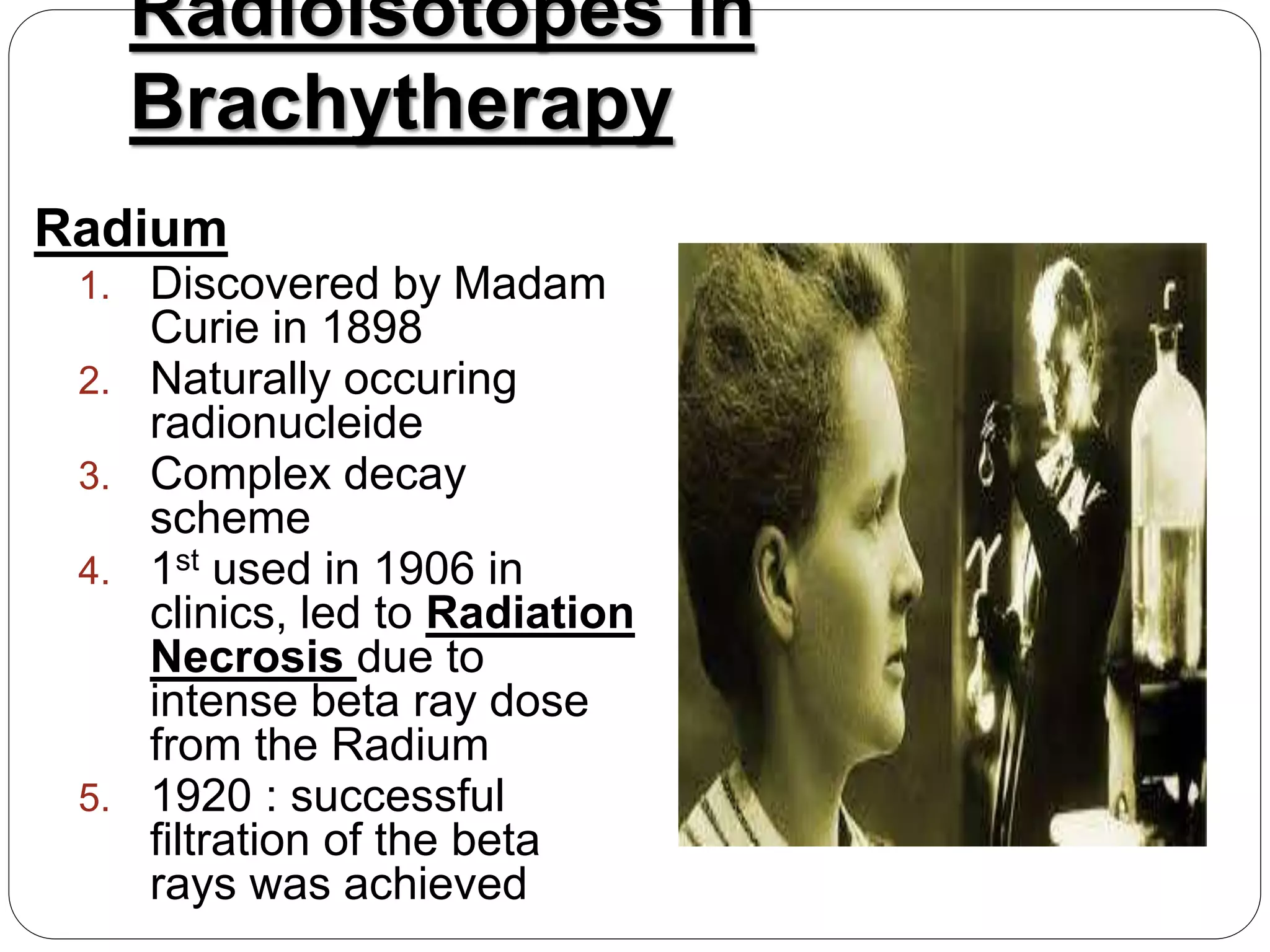 Radioisotopes and dose rates used for brachytherapy | PPTX