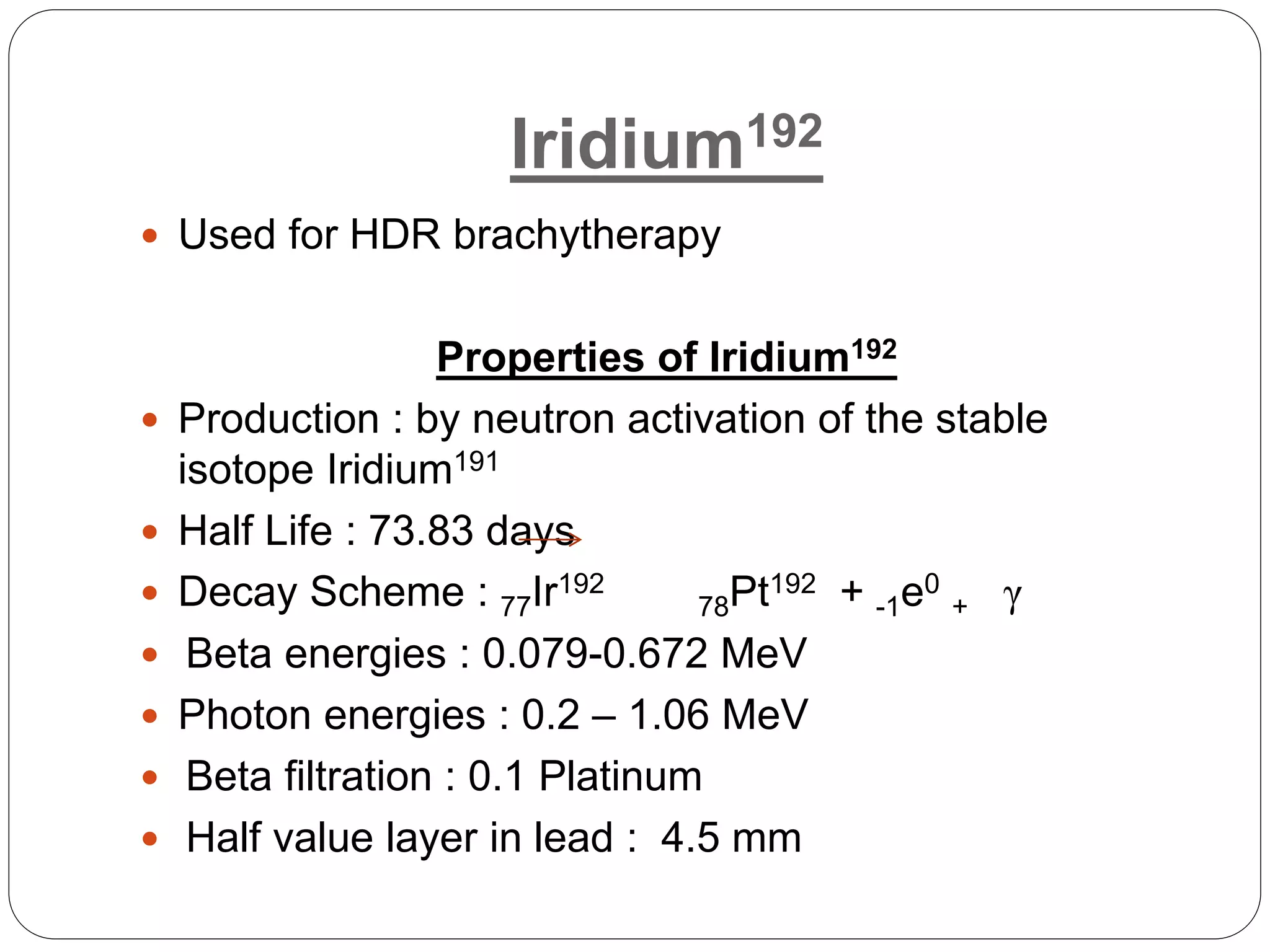 Radioisotopes and dose rates used for brachytherapy | PPTX