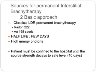 Radioisotopes and dose rates used for brachytherapy | PPTX