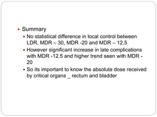 Radioisotopes and dose rates used for brachytherapy | PPTX