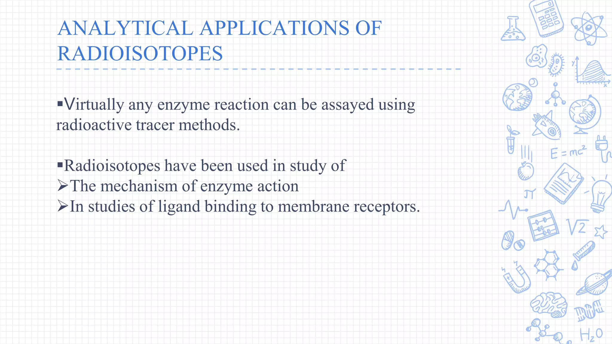 Radioisotopes in biological system | PPTX