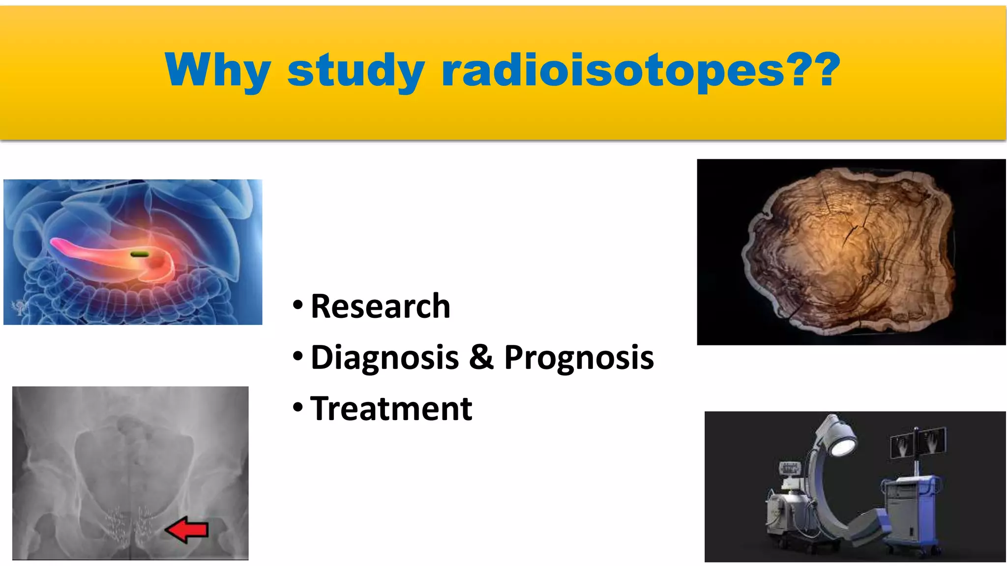 Radioisotopes in medicine | PPTX