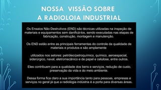 Radiologia industrial - completo seminário | PPTX