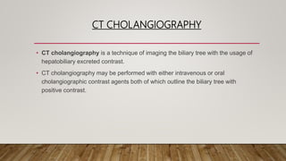Radiological anatomy of biliary system | PPTX