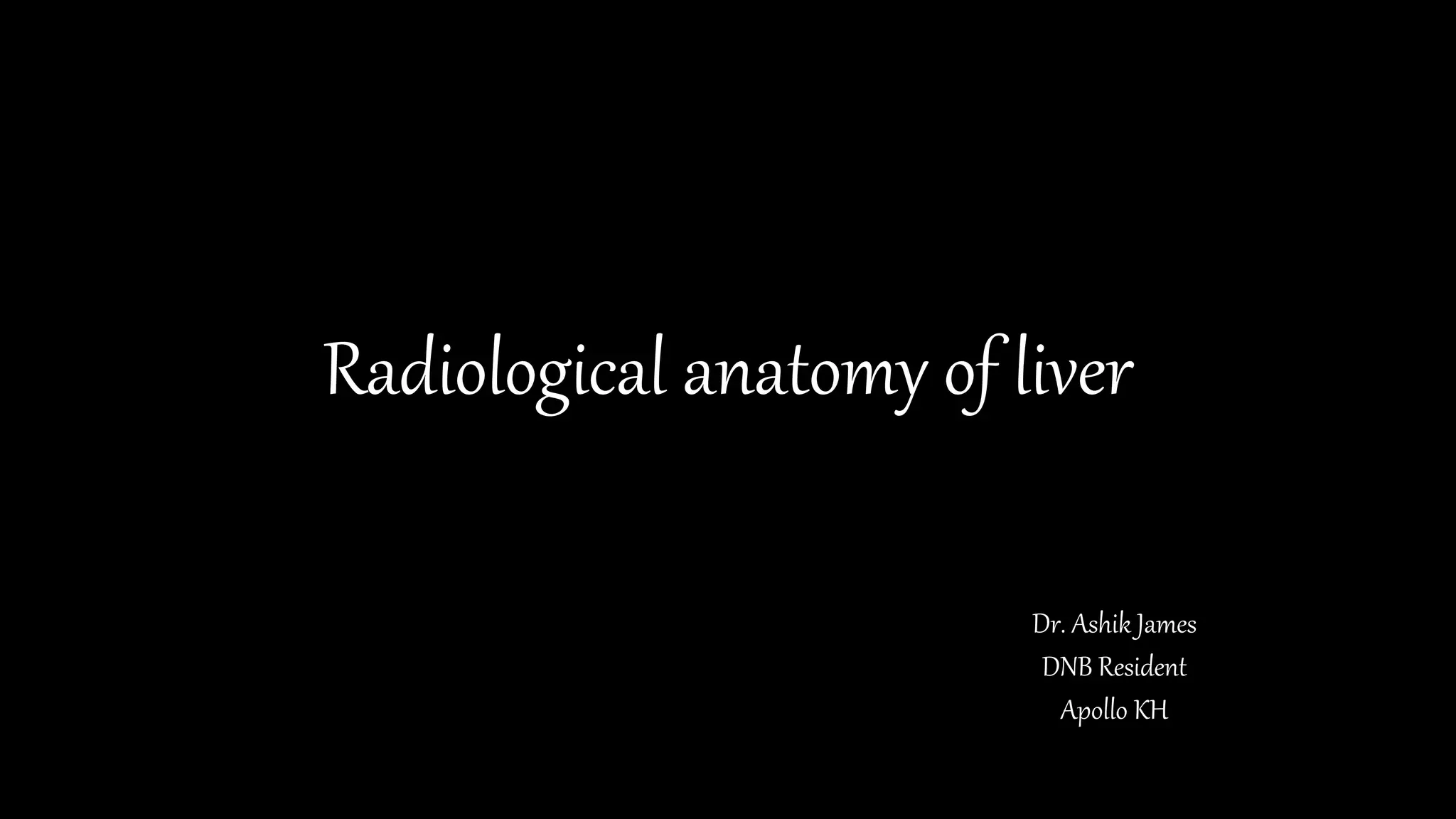 Radiological anatomy of human liver.pptx