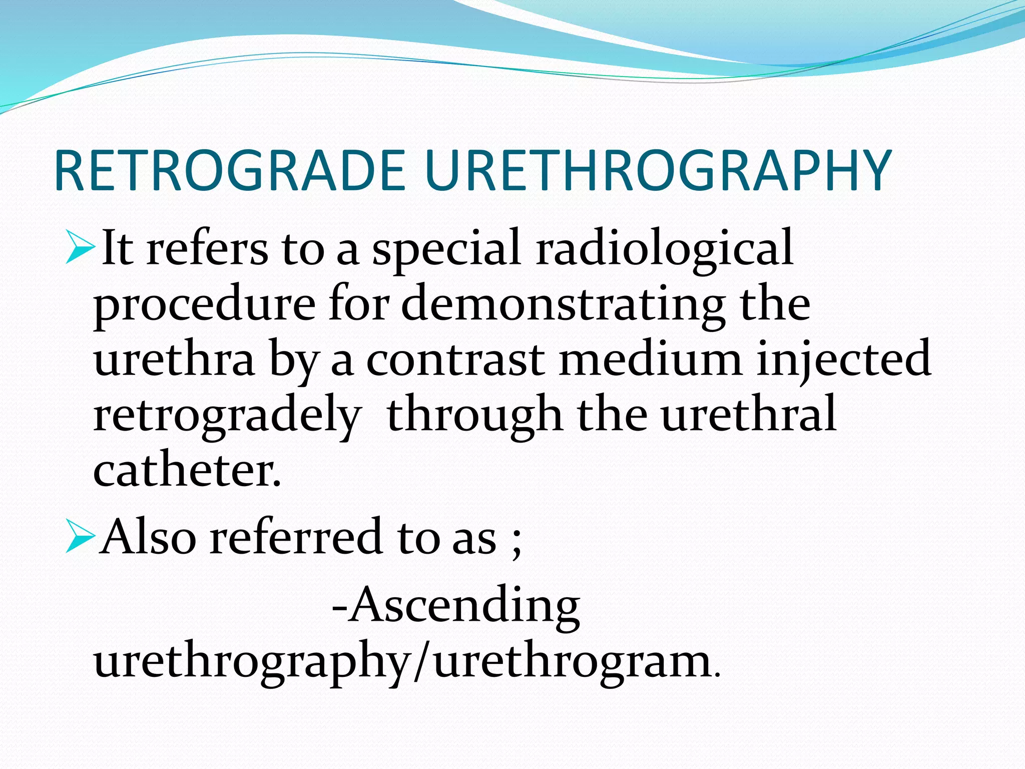 Radiological anatomy of the male urethra and techniques of imaging | PPTX