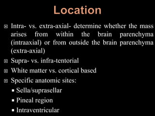 Radiological features of intracranial tumors 1 | PPTX