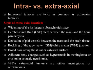 Radiological features of intracranial tumors 1 | PPT