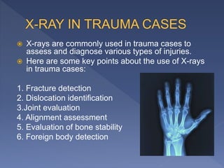 RADIOLOGICAL INVESTIONS IN A TRAUMA VICTIM_113032.pptx