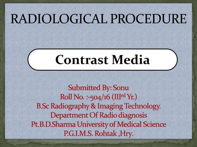 Radiological procedure CONTRAST MEDIA | PPTX