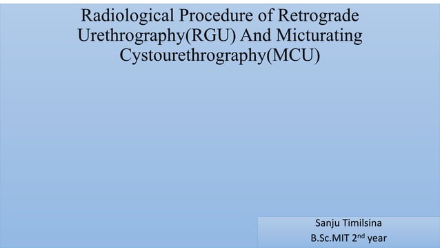Radiological procedure of retrograde urethrography(rgu) and micturating ...