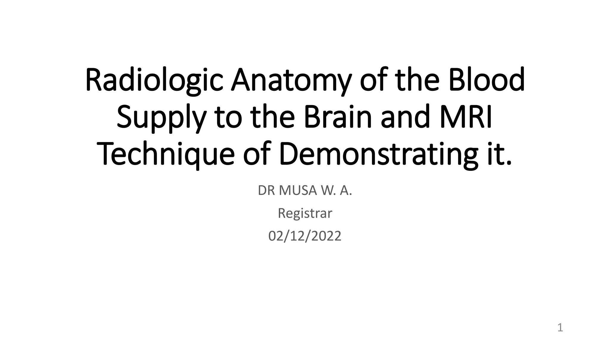 Radiologic Anatomy of the Blood Supply to the Brain.pptx | Brain and Nervous System Disorders ...