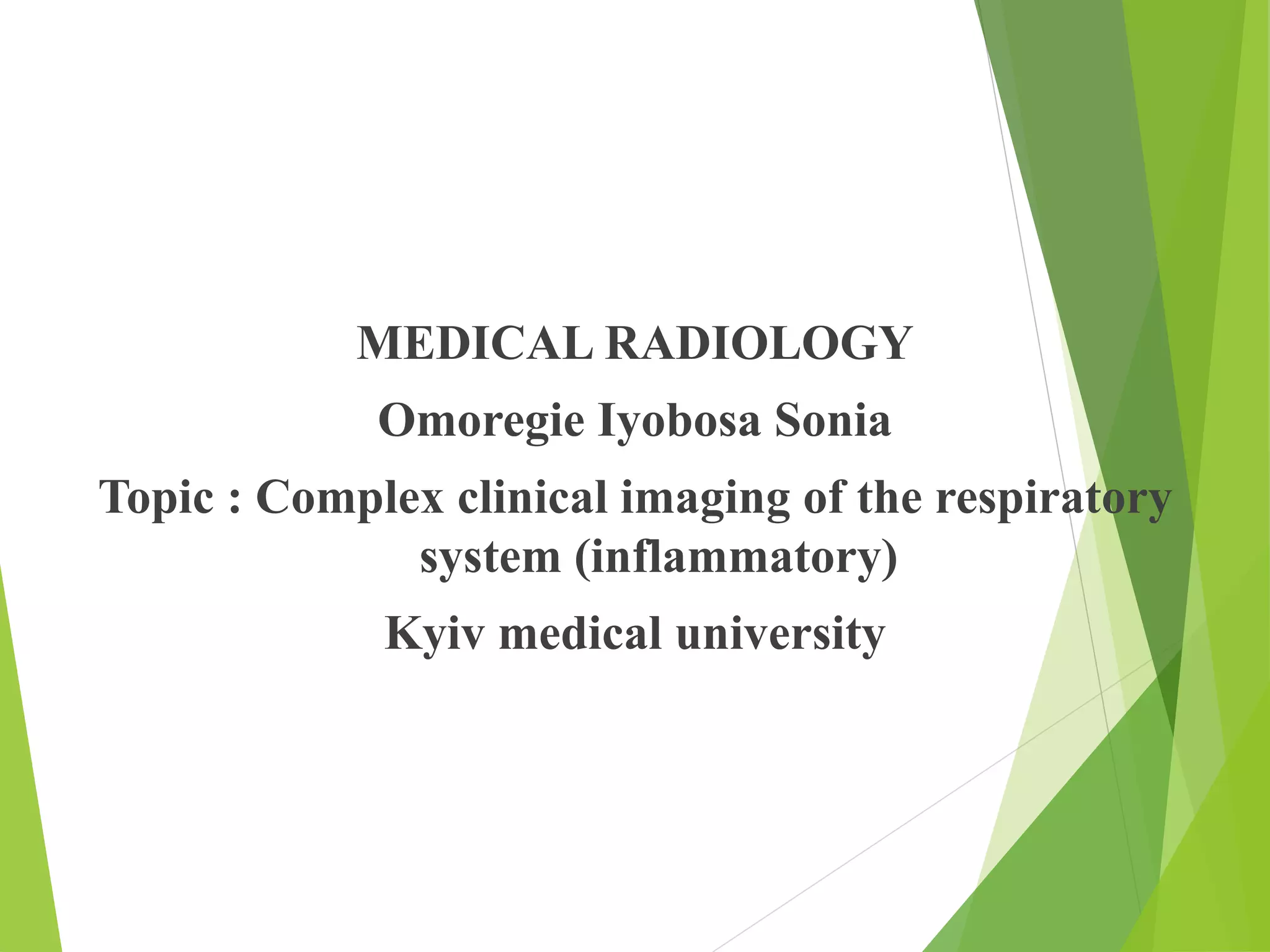 Complex clinical imaging of radiological system | PPT