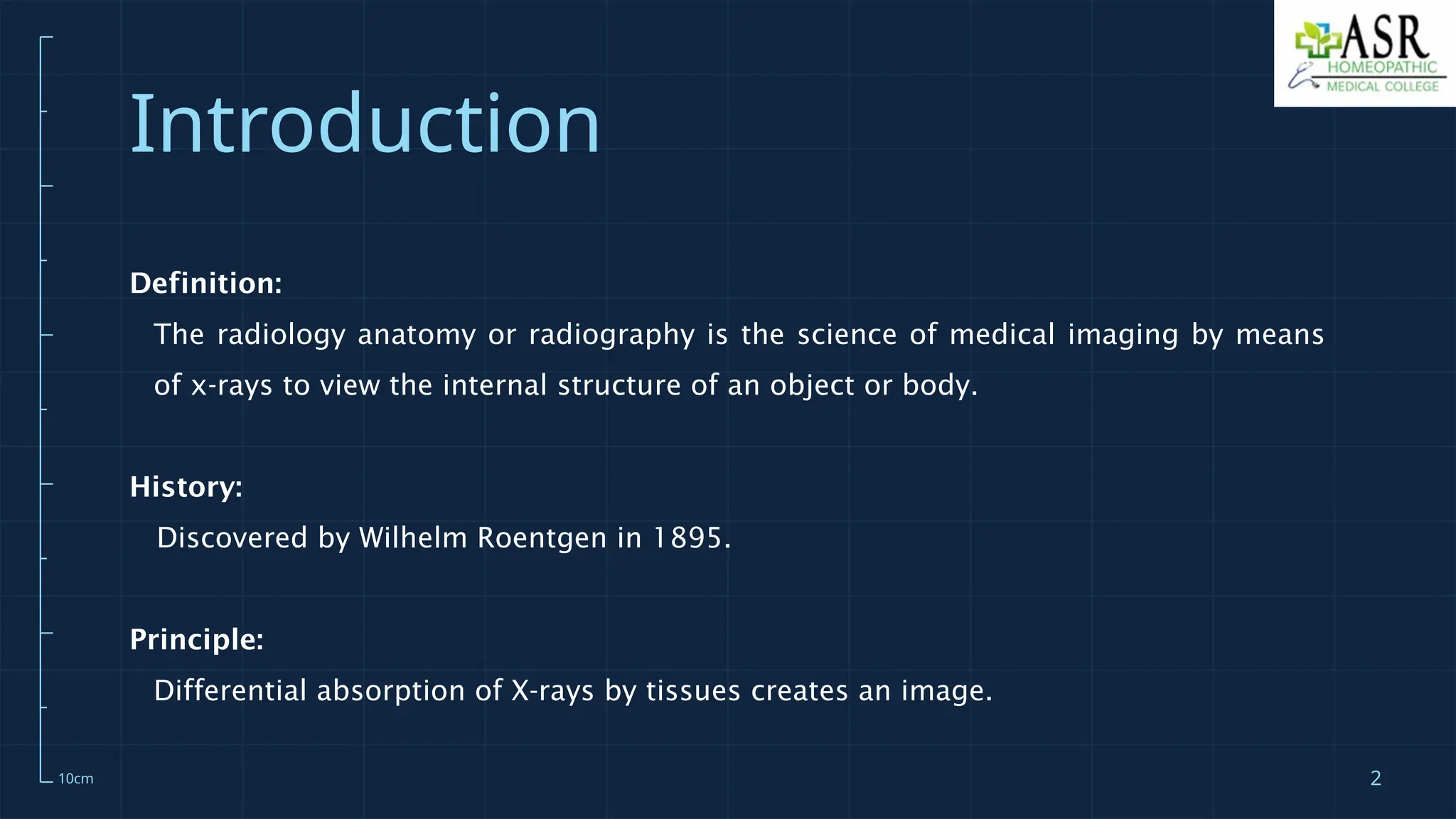 PPT - Radiology - Anatomy - 1st BHMS.pptx