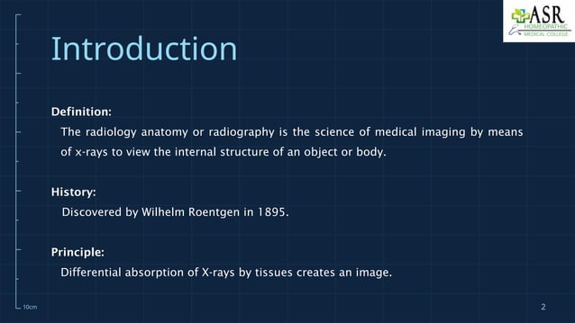 PPT - Radiology - Anatomy - 1st BHMS.pptx