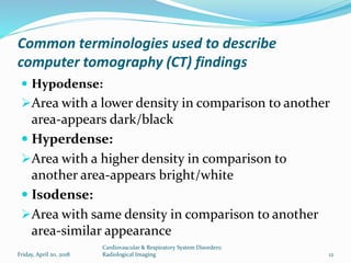 Radiology chs 3101 cardiovascular and respiratory system disorders | PPTX
