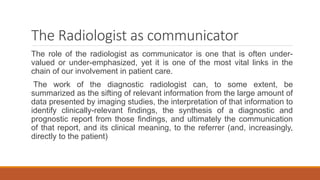 Role of radiologists in modern Healthcare | PPTX