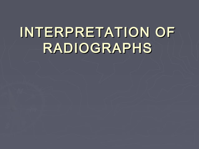 Radiology interpretation | PPT