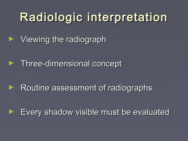 Radiology interpretation | PPT