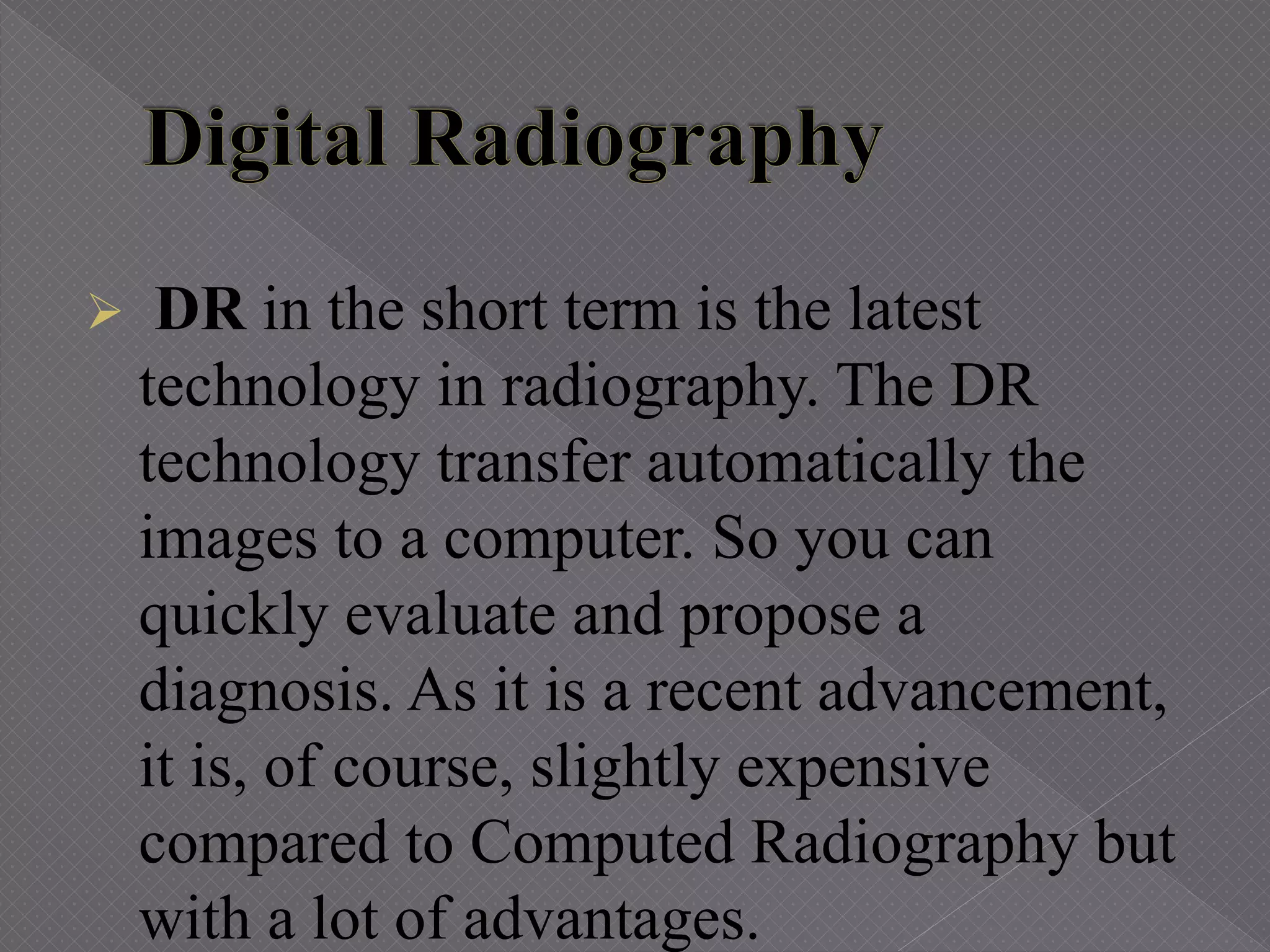 Radiology lecture 2 CR and DR .pptx