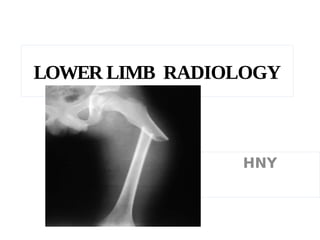 Radiology of lower limb for Pgs and Ugs.pdf