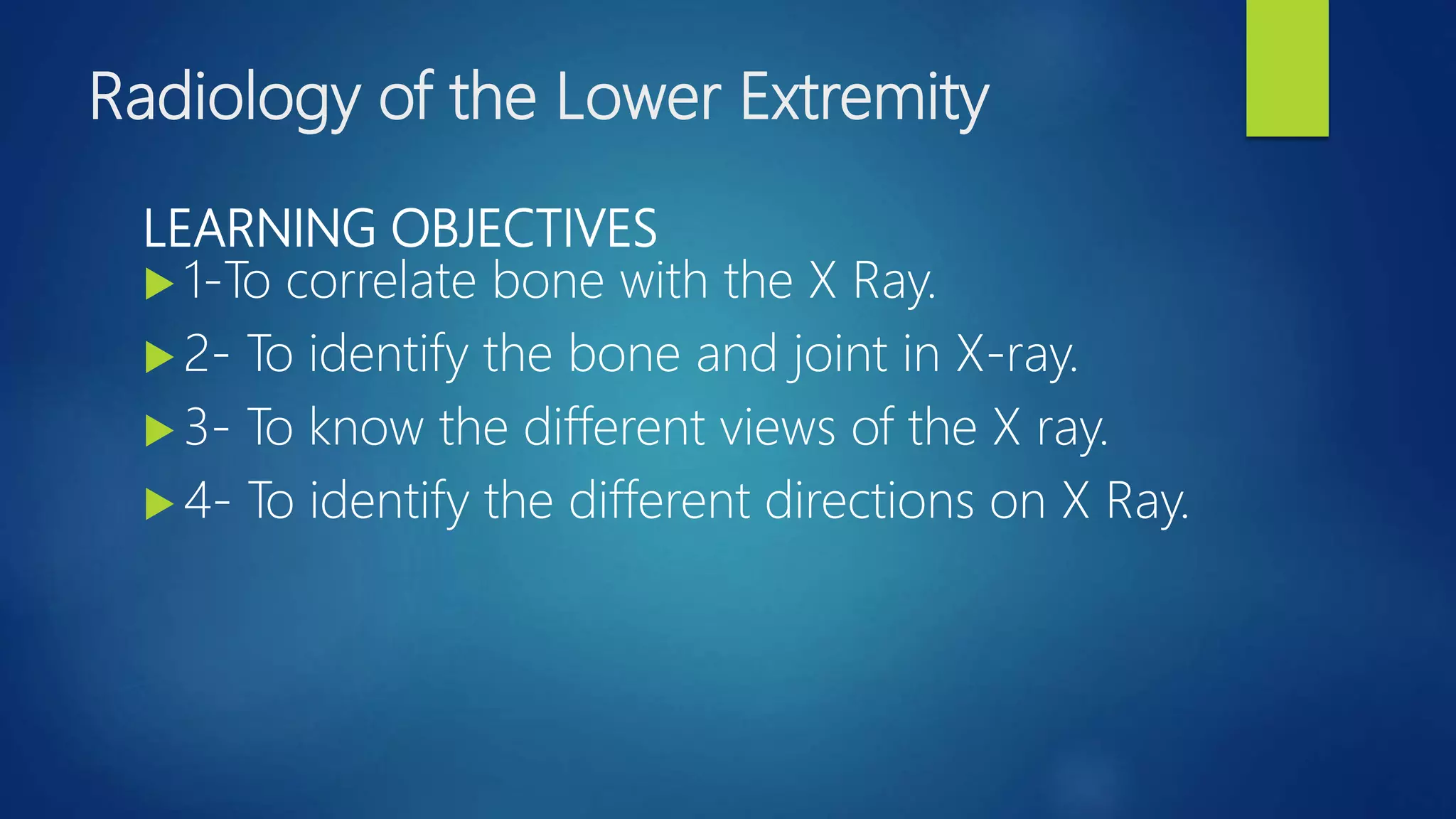 Radiology of the lower extremity dr asif ali khan | PPTX