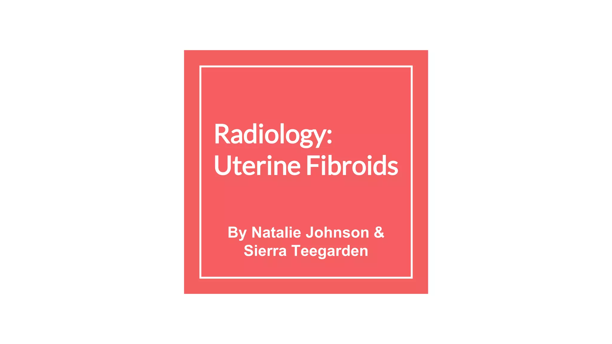 Diagnostic Imaging in Uterine fibroids | POTX