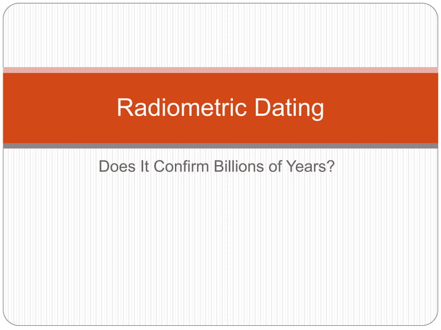 Radiometric dating | PPTX | Geology | Science
