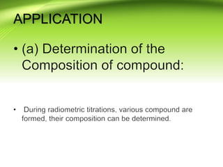 Radiometric titrations | PPTX