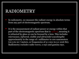 Radiometry and Photometry by Sumayya Naseem | PPS