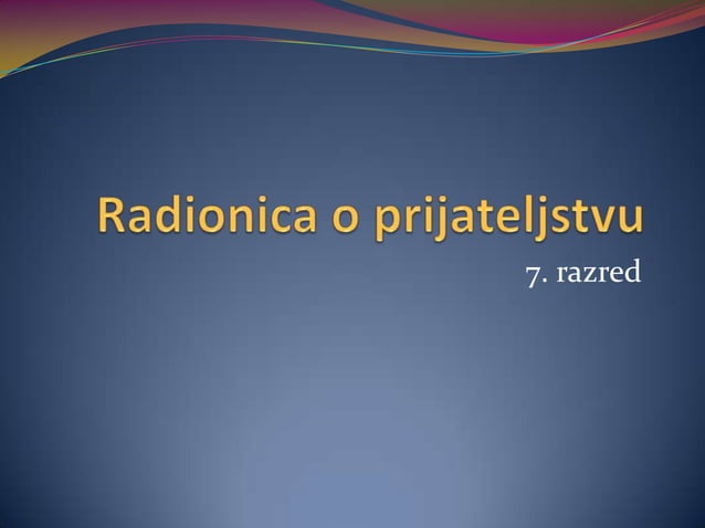 Radionica o prijateljstvu | PPTX