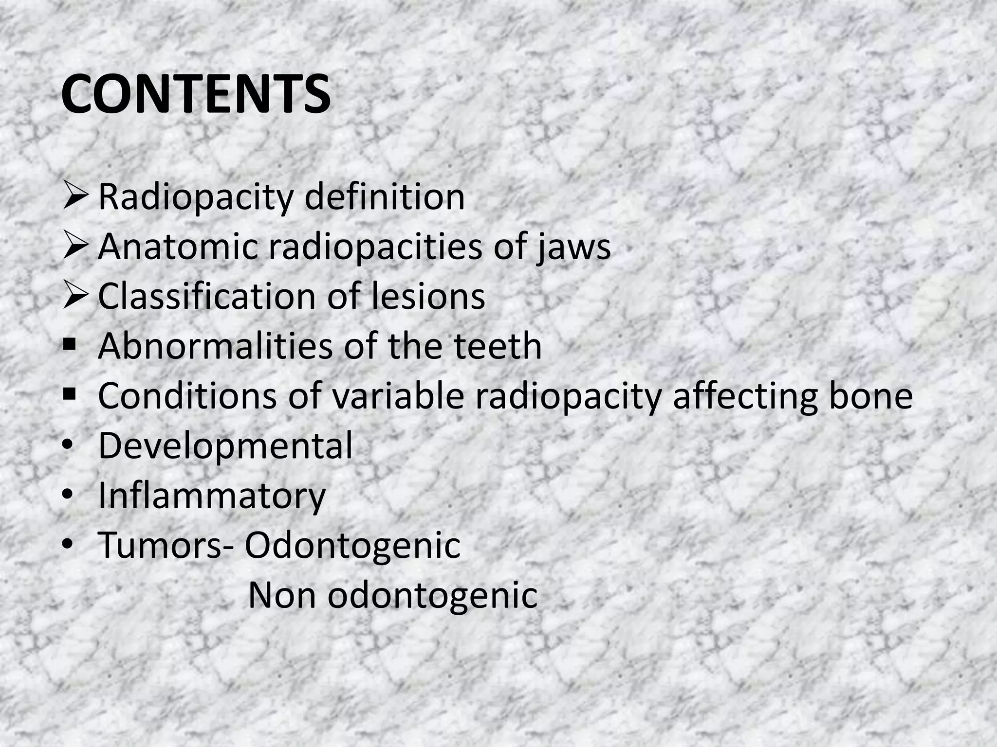 Radiopaque Lesions | PPTX