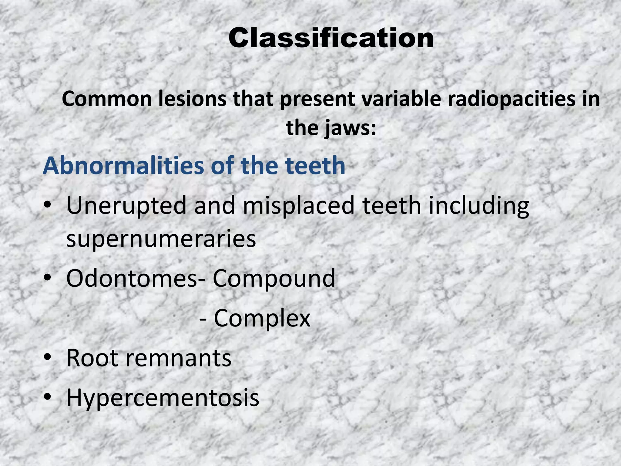 Radiopaque Lesions | PPTX