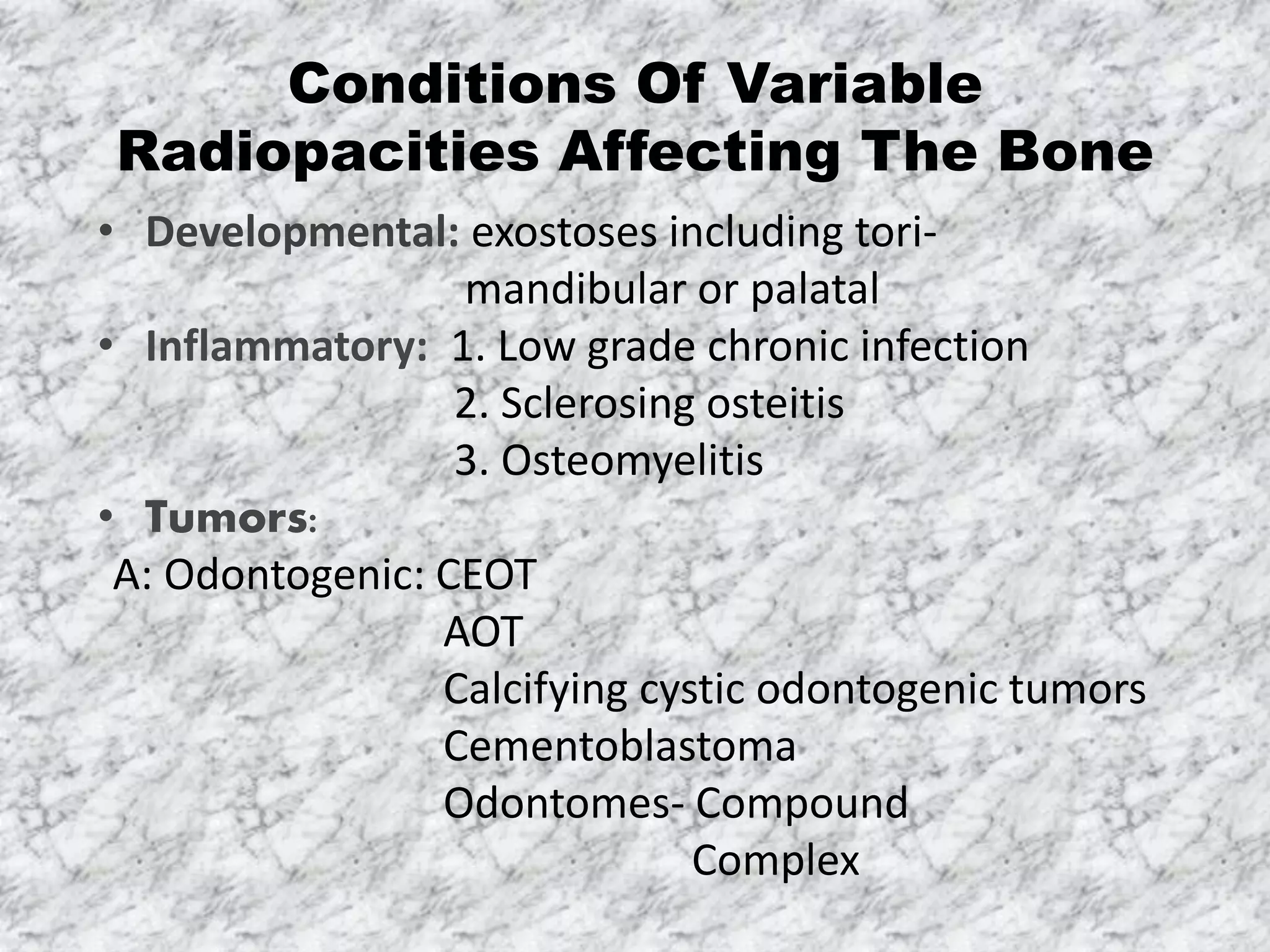 Radiopaque Lesions | PPTX