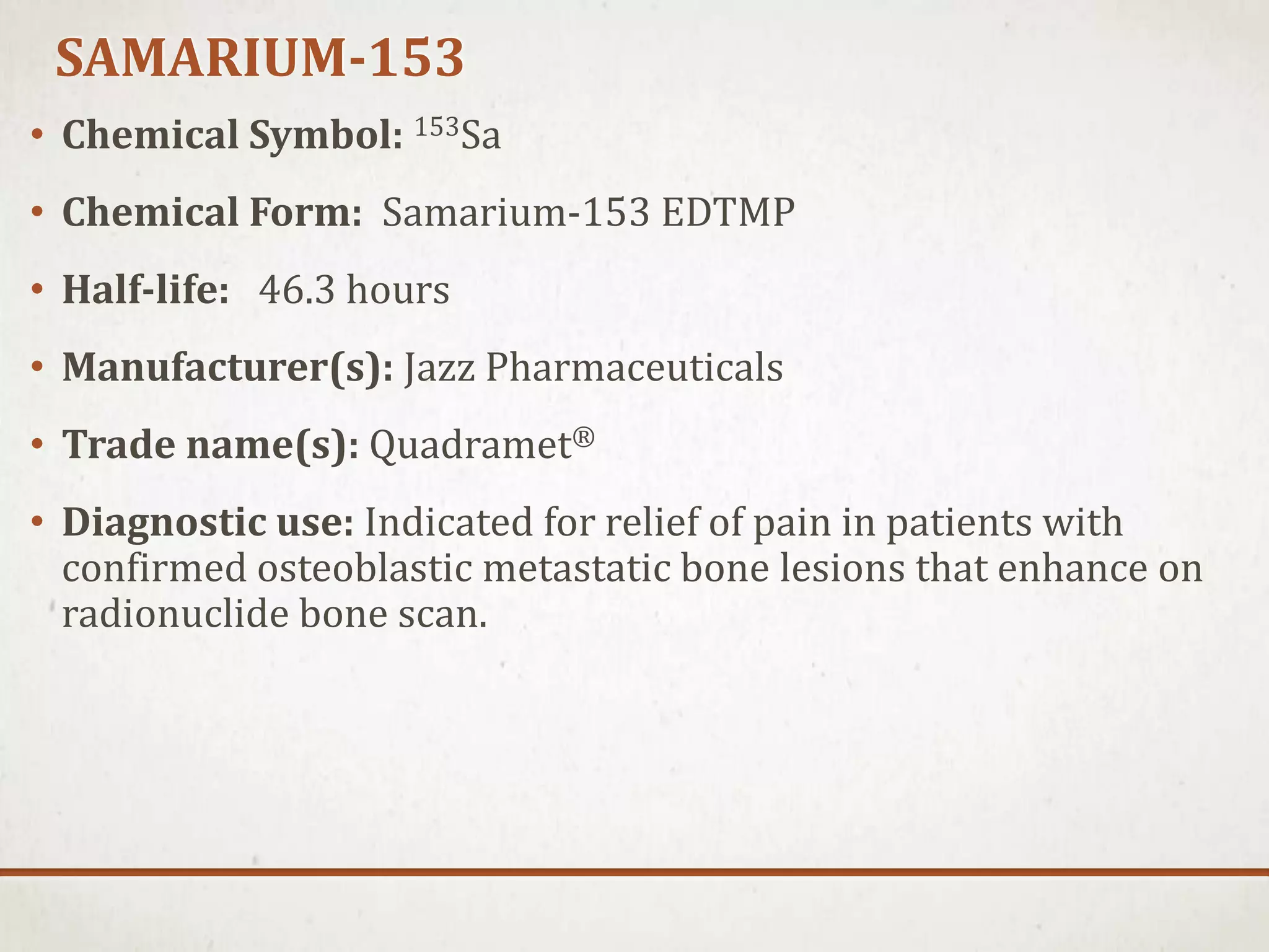 LIST OF RADIOPHARMACEUTICALS USED IN NUCLEAR MEDICINE | PPTX