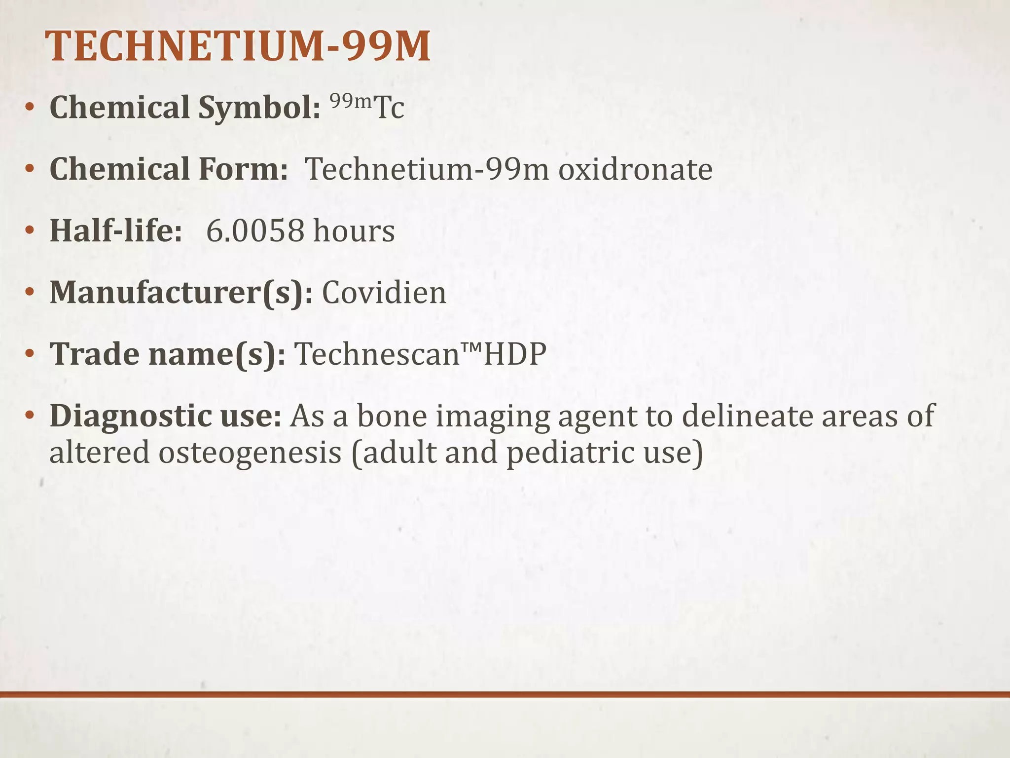 LIST OF RADIOPHARMACEUTICALS USED IN NUCLEAR MEDICINE | PPTX