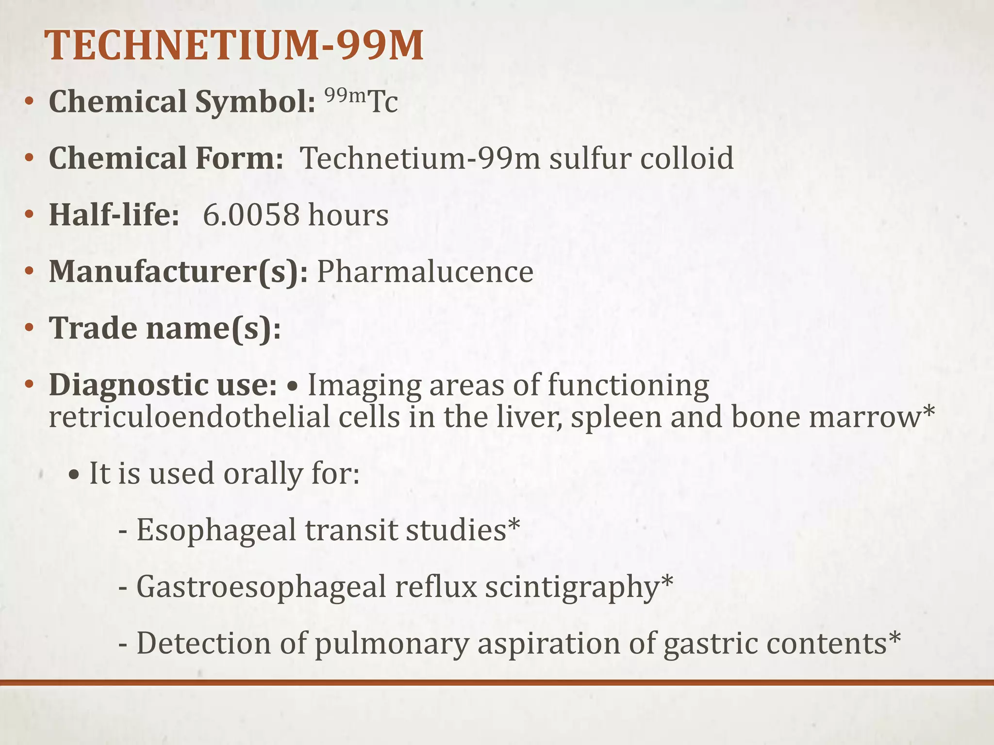 LIST OF RADIOPHARMACEUTICALS USED IN NUCLEAR MEDICINE | PPTX