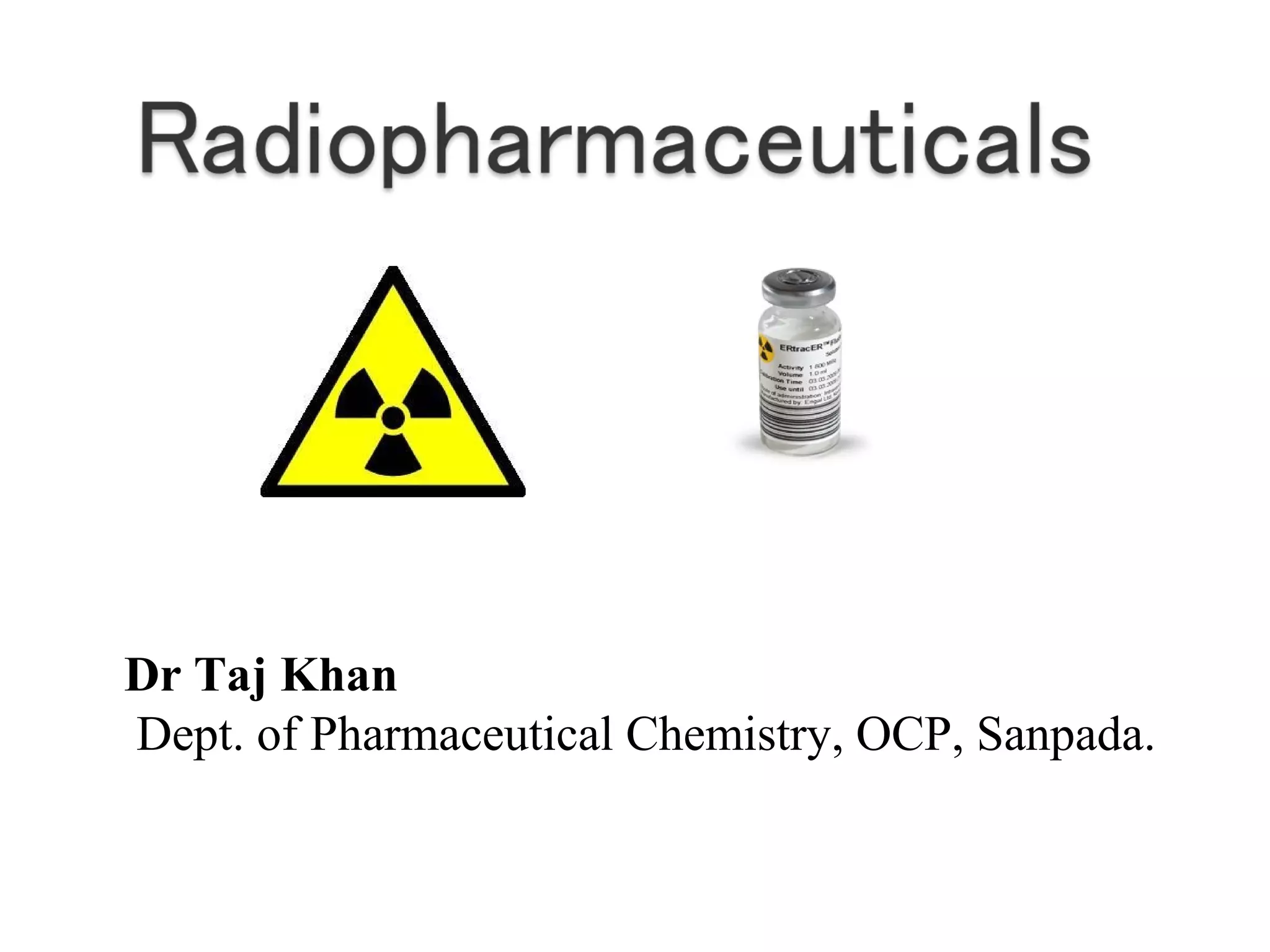 Radiopharmaceuticals | PPT