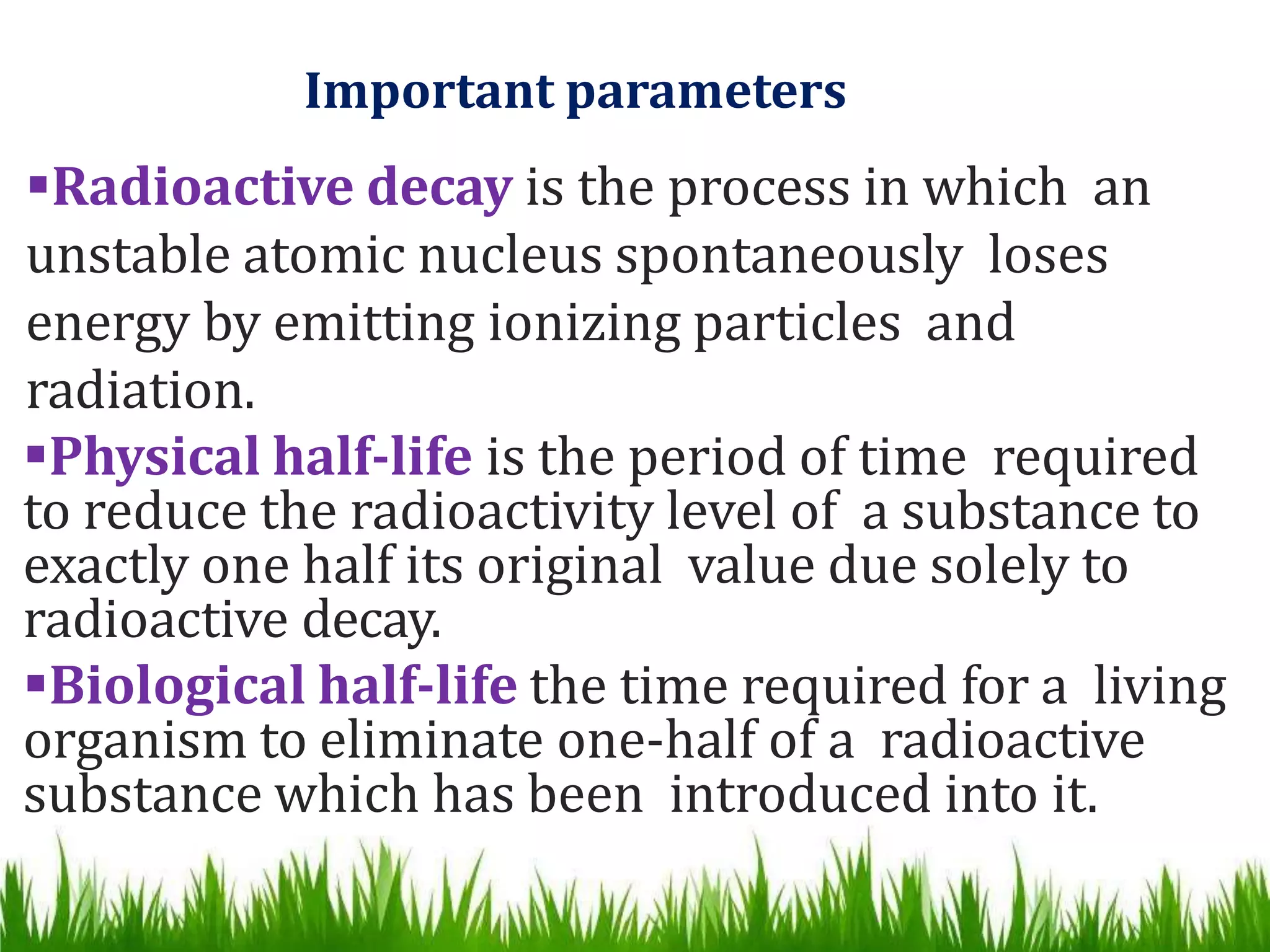 Radiopharmaceuticals and half life | PPTX