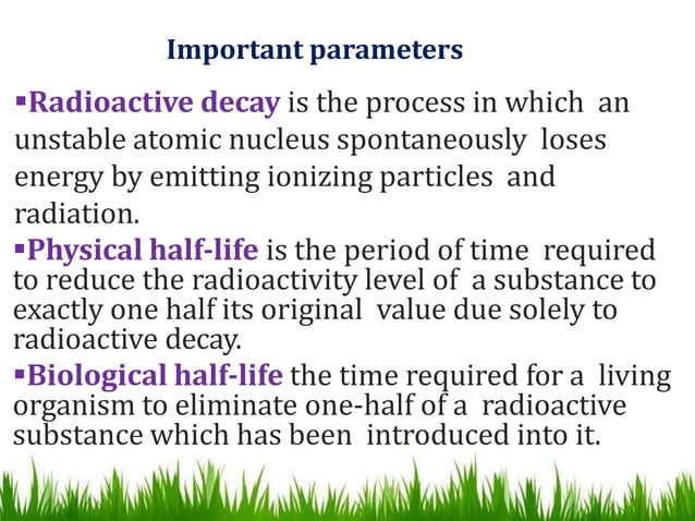 Radiopharmaceuticals and half life | PPTX