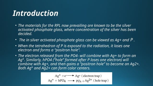 Radiophotoluminescent Glass Dosimeter (RPLGD) | PPTX