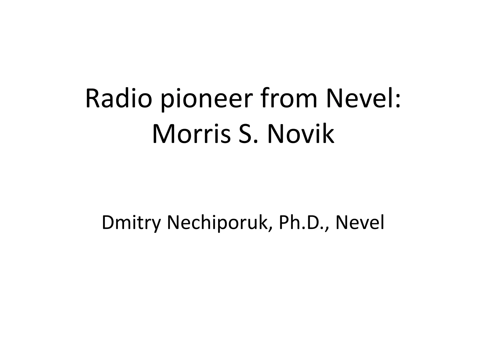 Radio pioneer from Nevel (Russia) | PPTX
