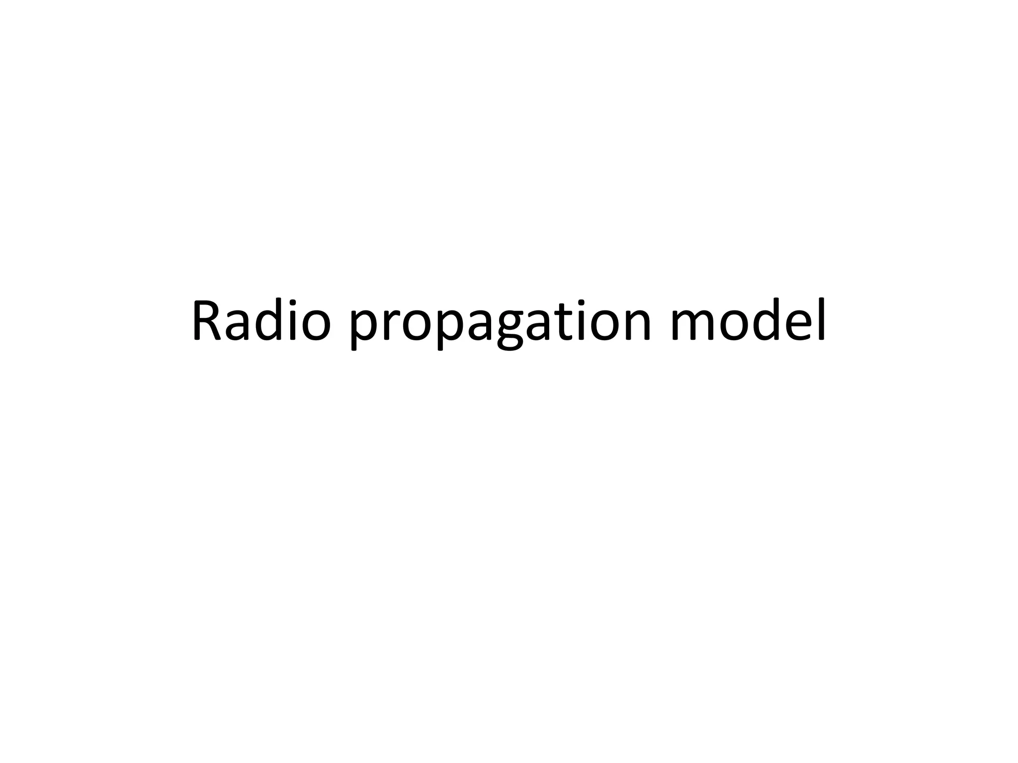 Radio propagation model...pptx
